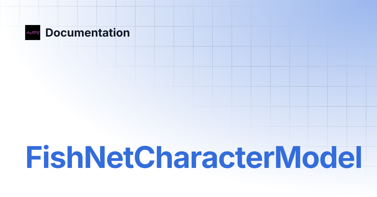 FishNetCharacterModel | AnyMMO | Documentation