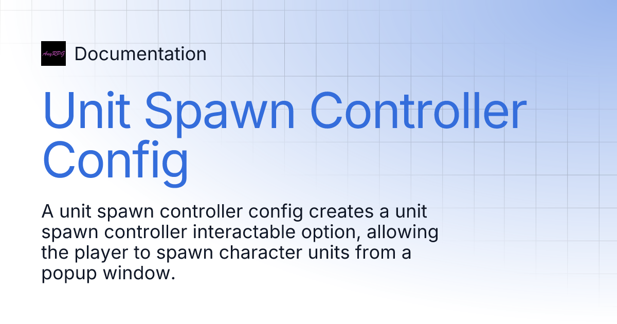 Unit Spawn Controller Config | Documentation