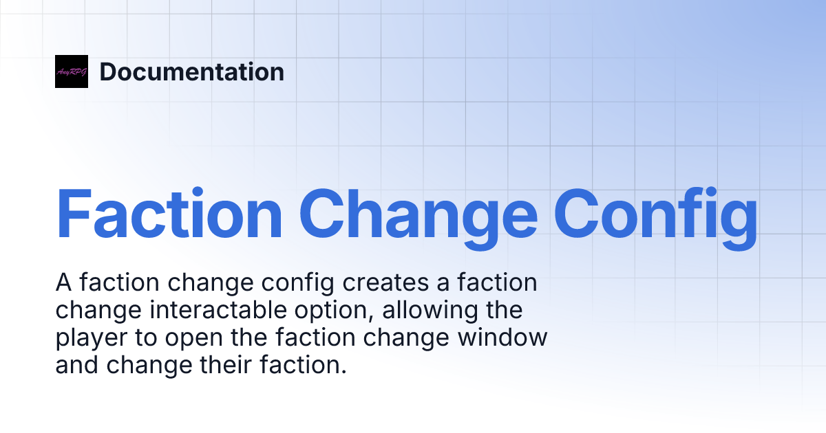 Faction Change Config | Documentation