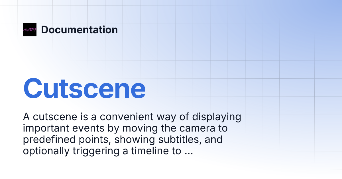 Cutscene | Documentation