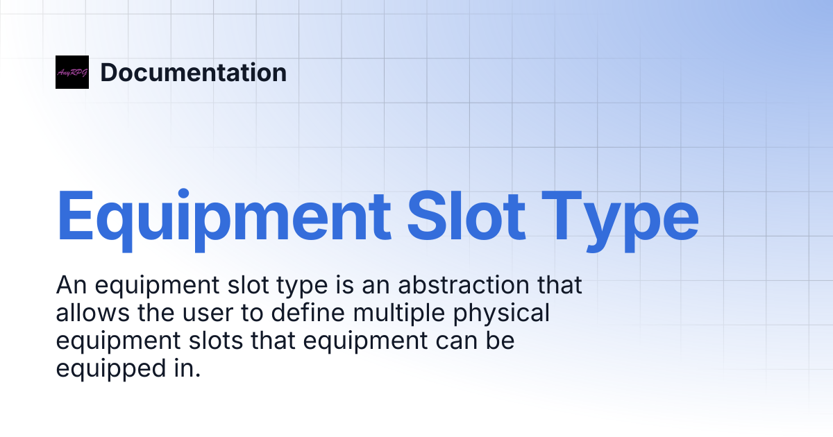 Equipment Slot Type | Documentation