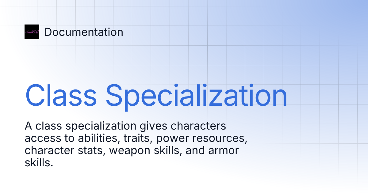 Class Specialization | Documentation