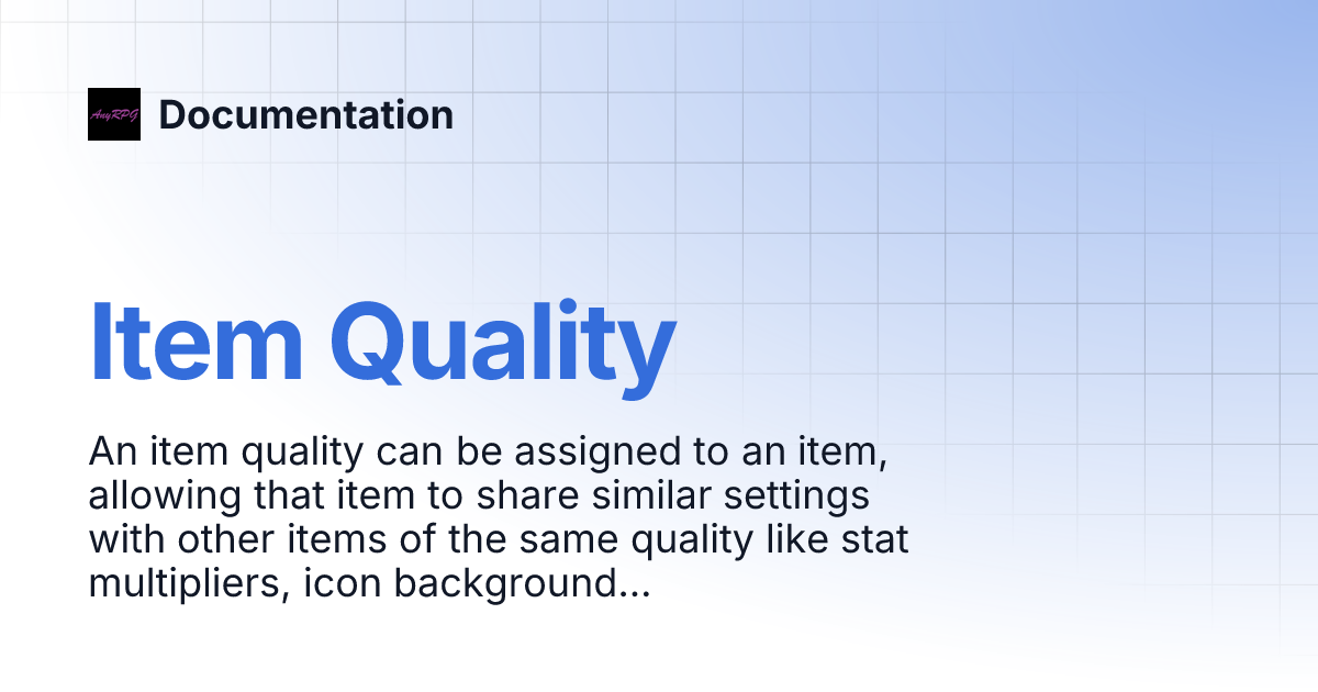 Item Quality | Documentation