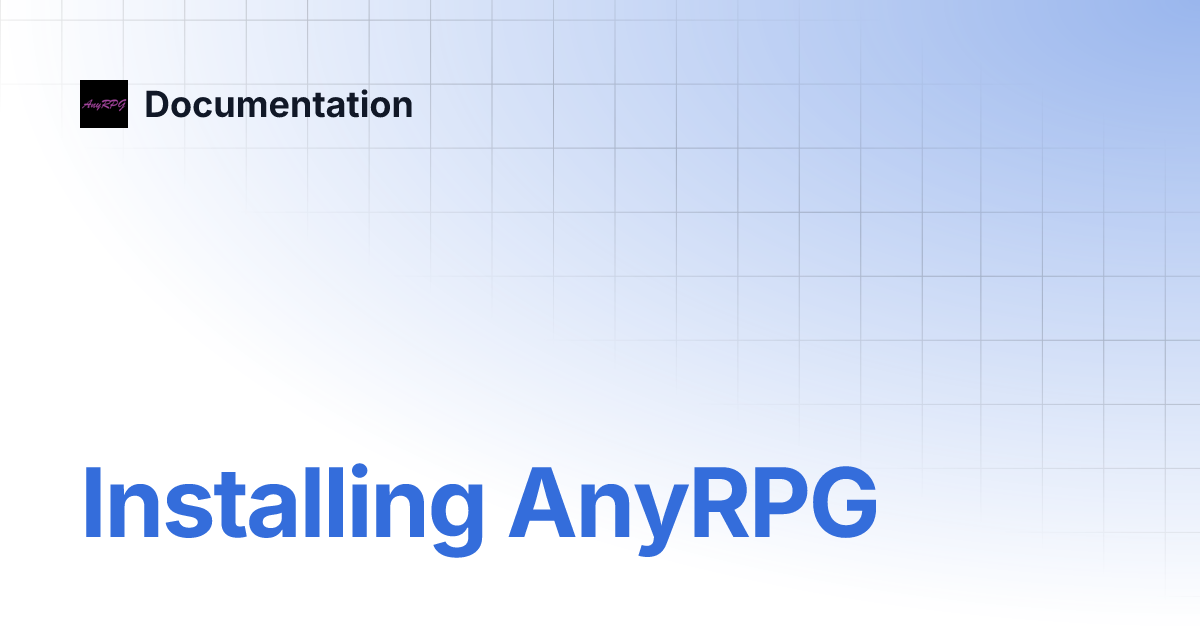 Installing AnyRPG | Documentation