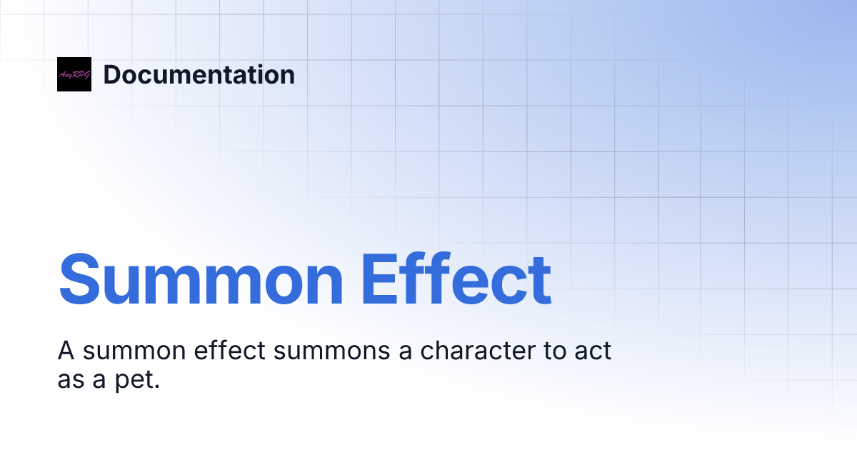 Summon Effect | Documentation