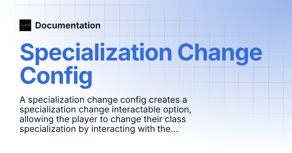 Specialization Change Config | Documentation