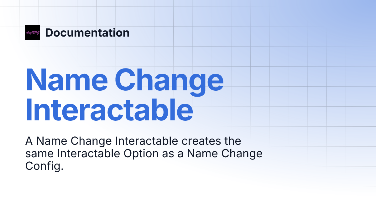 Name Change Interactable | Documentation
