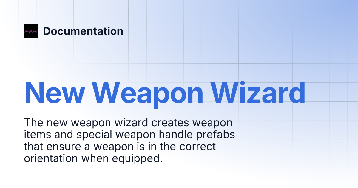 New Weapon Wizard | Documentation