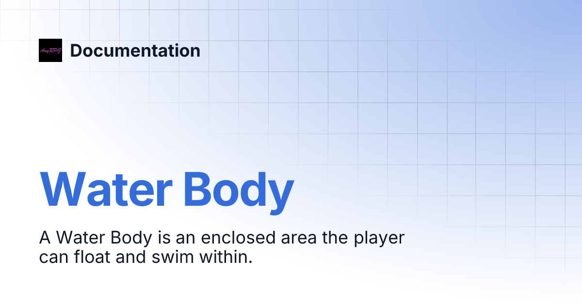 Water Body | Documentation