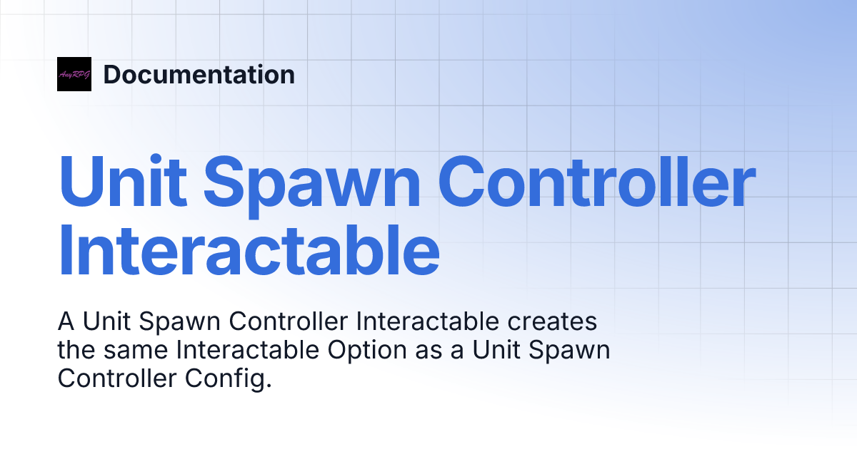 Unit Spawn Controller Interactable | Documentation