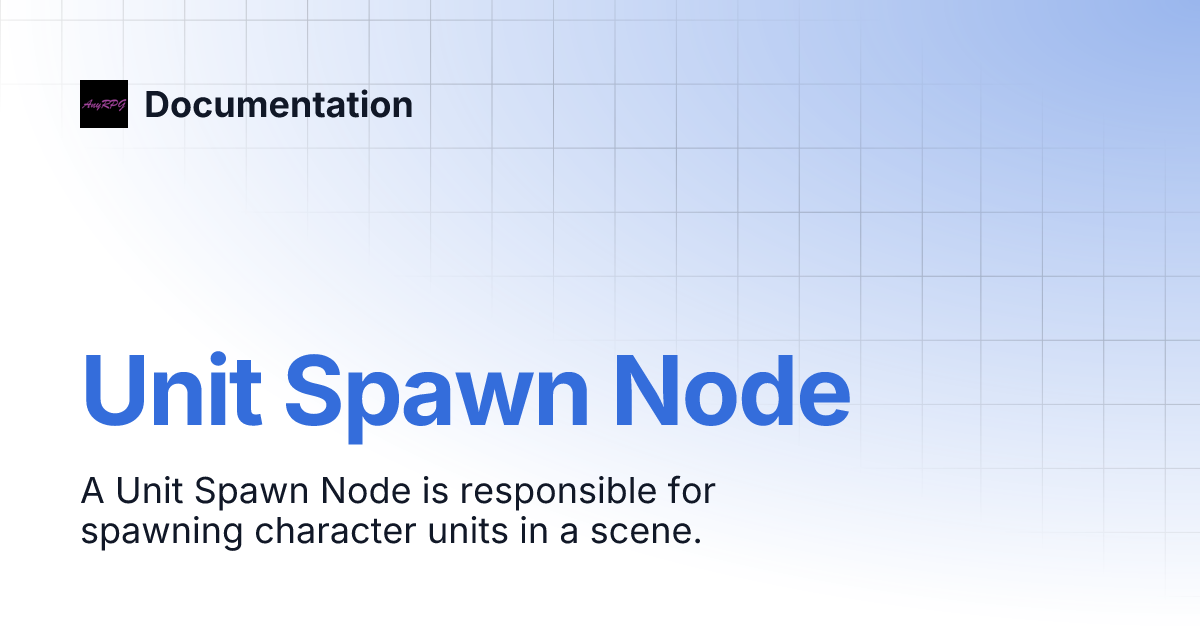 Unit Spawn Node | Documentation