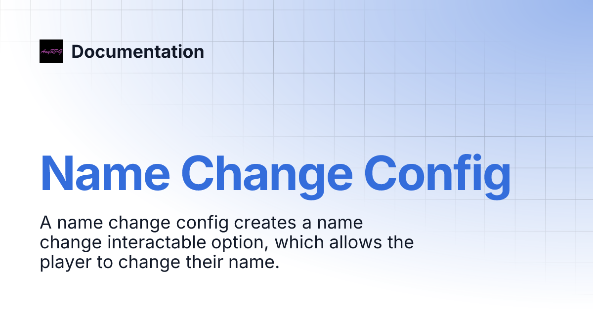 Name Change Config | Documentation