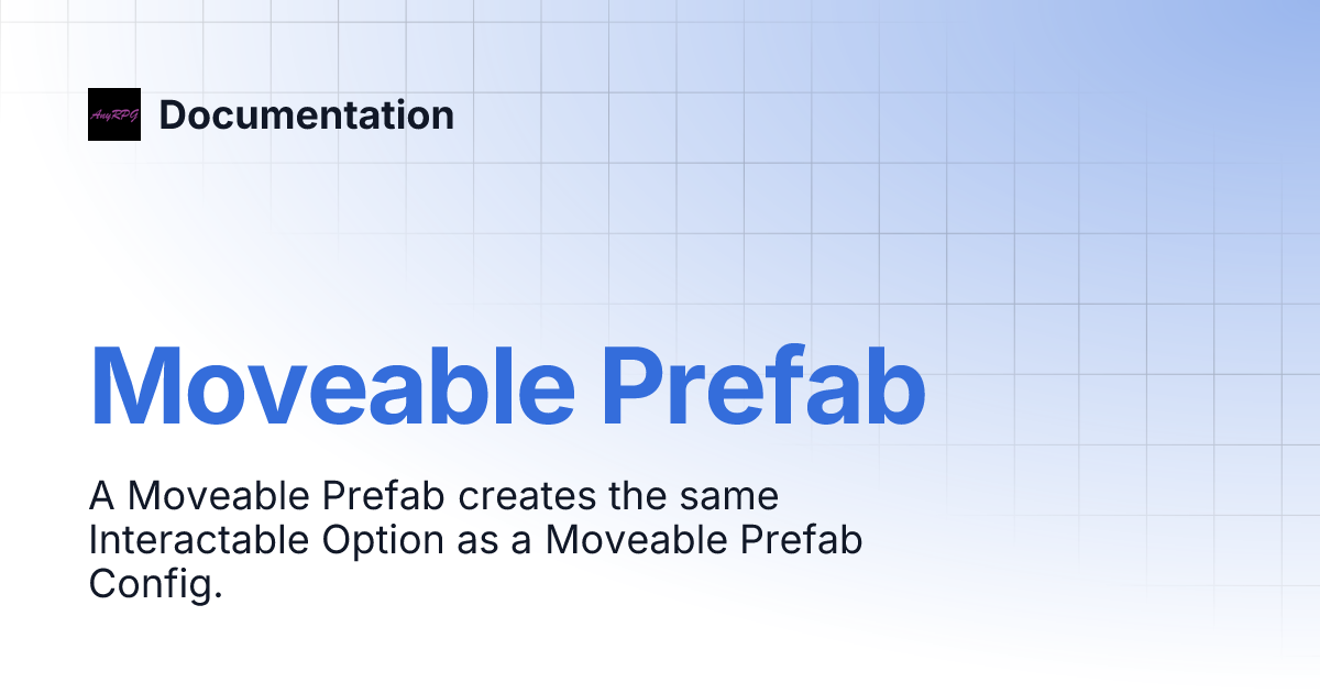 Moveable Prefab | Documentation