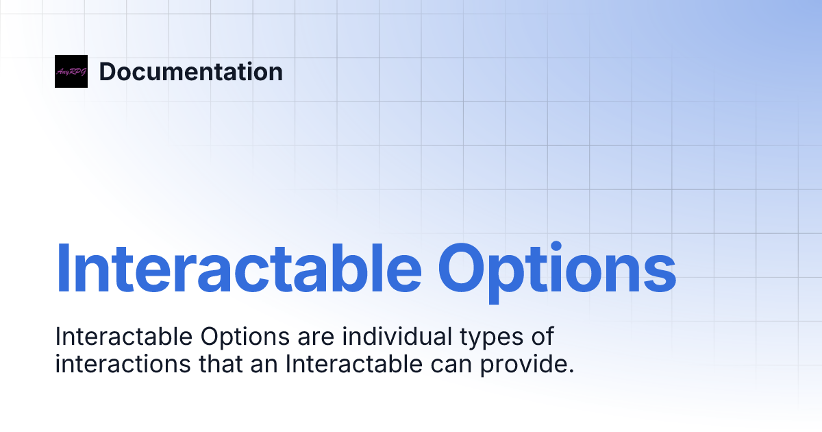 Interactable Options | Documentation