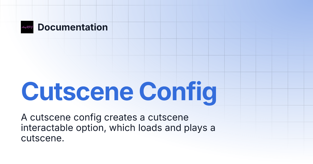 Cutscene Config | Documentation